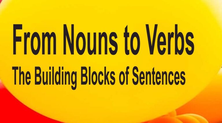 From Nouns to Verbs | The Building Blocks of Sentences