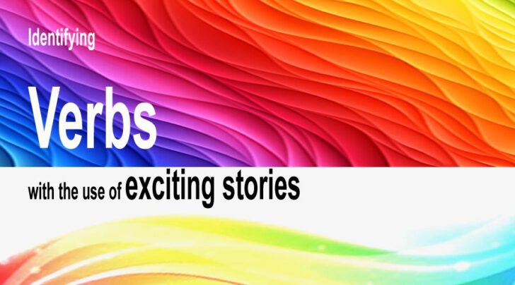 Identifying Verbs with The Use of Exciting Stories | ARZPAK