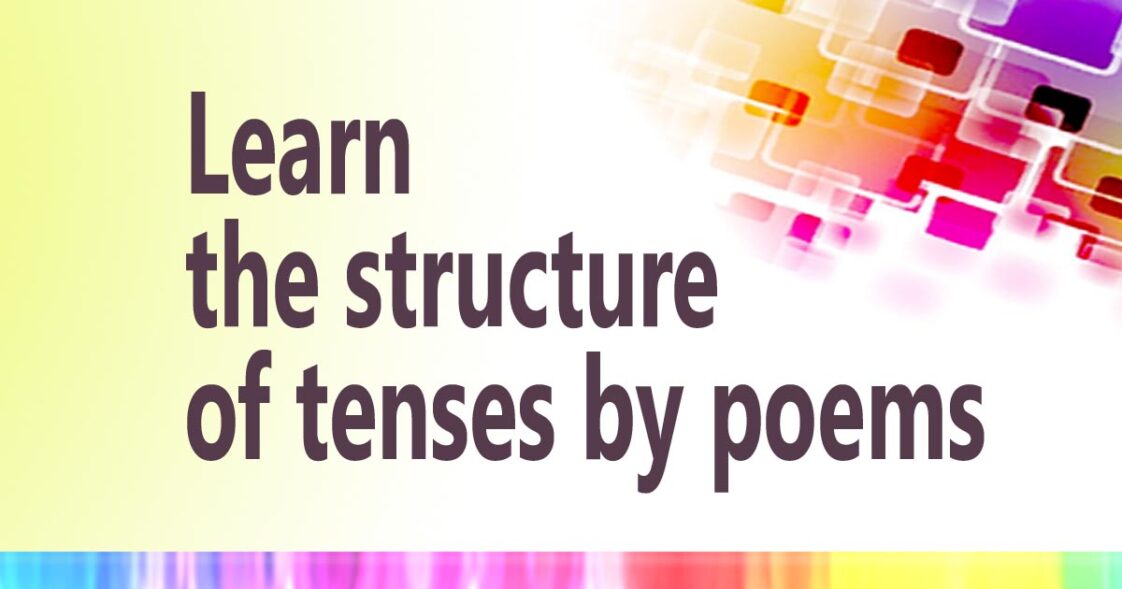 Tenses by Poems | Learn the Structure Tenses | ARZPAK