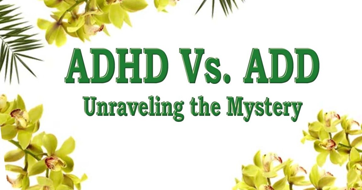 ADHD and ADD | You can Enhance Your Insight Now