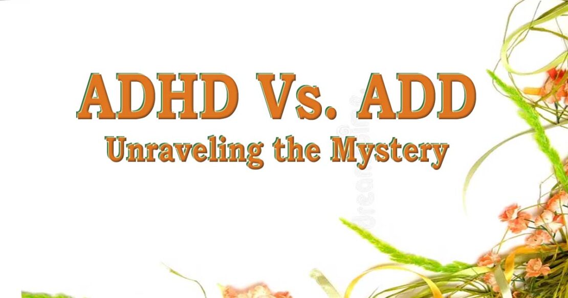 ADHD and ADD | You can Enhance Your Insight Now