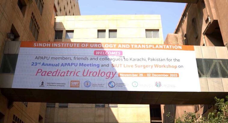 SIUT Hosts Intl Paediatric Urological Congress | ARZPAK
