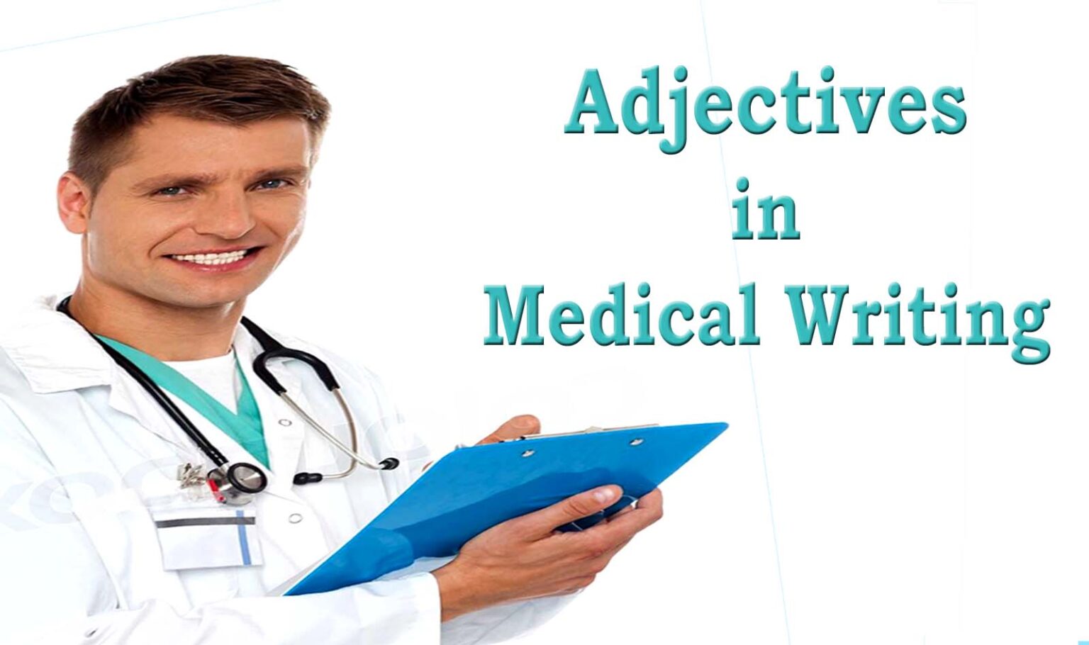 Adjectives in Medical Writing: How to use?
