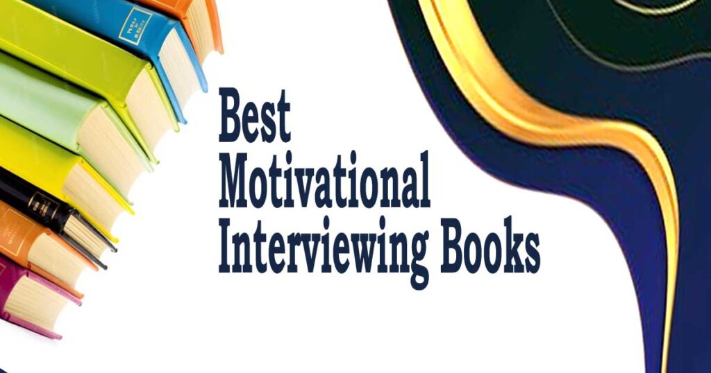 11 Books on Motivational Interviewing | Let's Explore
